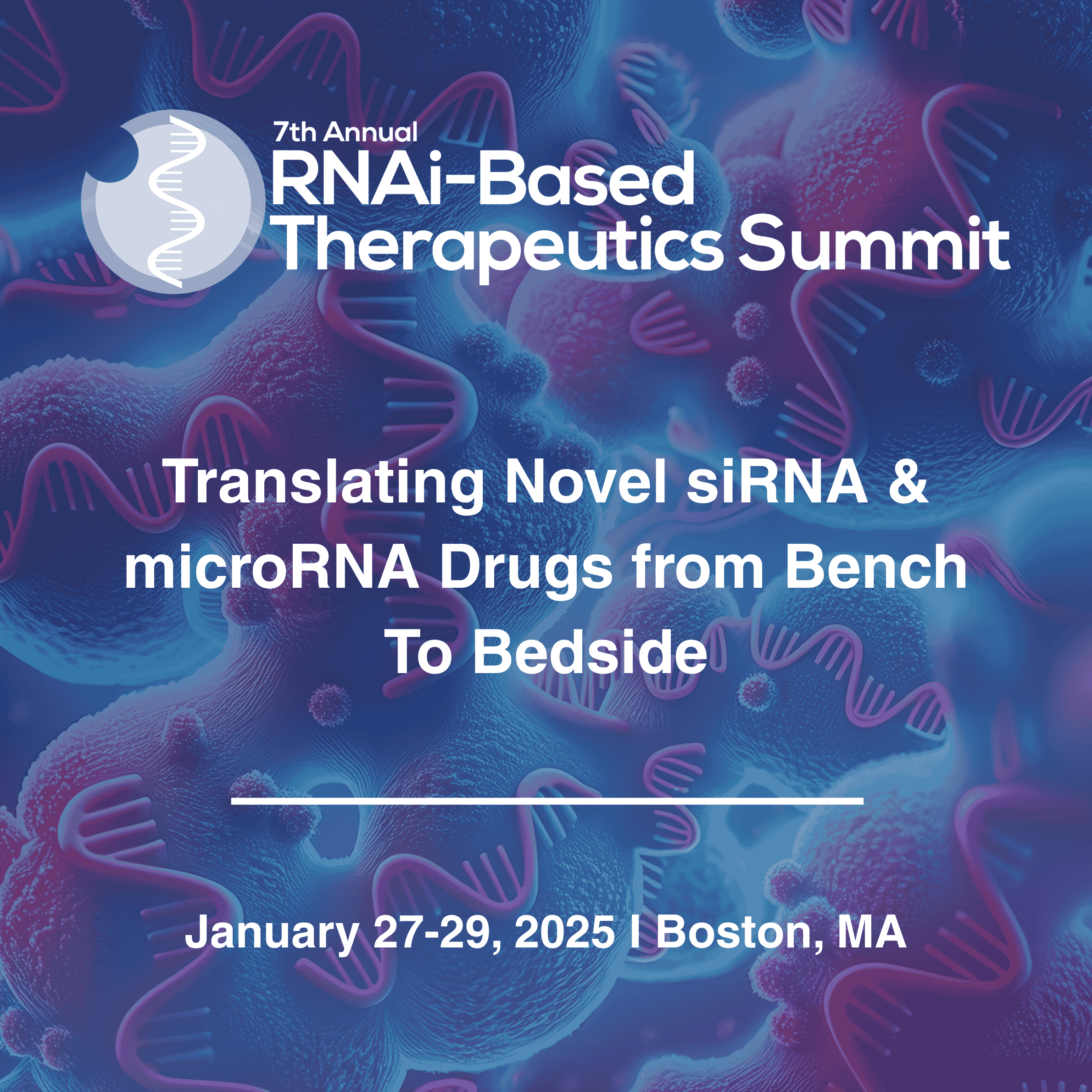 Full Event Guide - 7th RNAi-Based Therapeutics Summit